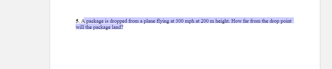 Solved 5. A package is dropped from a plane flying at 300 | Chegg.com