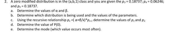 Solved 2. A zero modified distribution is in the (a,b,1) | Chegg.com