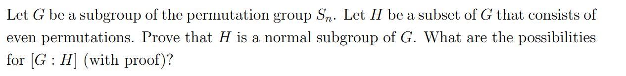 Solved Let G be a subgroup of the permutation group Sn. Let | Chegg.com