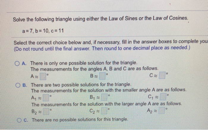 Solved Solve the following triangle using either the Law of | Chegg.com