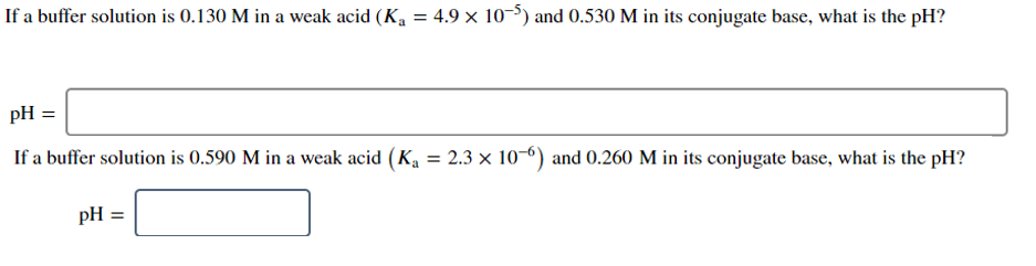 Solved If a buffer solution is 0.130 M in a weak acid (K, = | Chegg.com