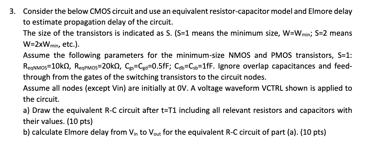 3. Consider the below CMOS circuit and use an | Chegg.com
