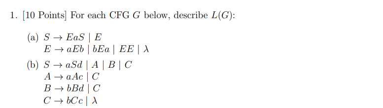 Solved 1. [10 Points] For each CFG G below, describe L(G) : | Chegg.com