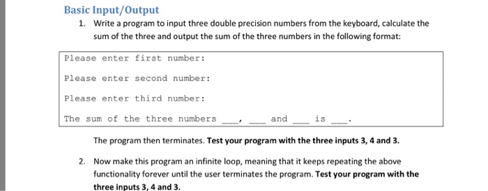 Solved Basic Input/Output Write a program to input three | Chegg.com