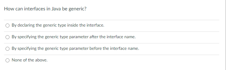 Solved How Can Interfaces In Java Be Generic By Declaring 