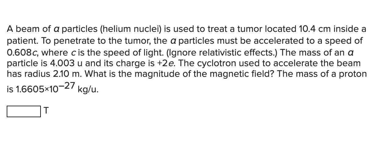 Solved A beam of a particles (helium nuclei) is used to | Chegg.com