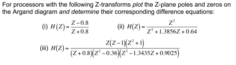 Solved For processors with the following Z-transforms plot | Chegg.com