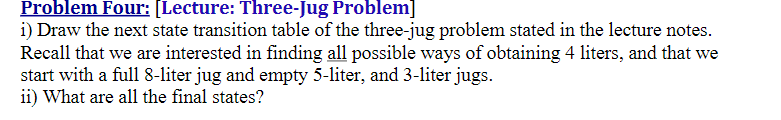 Solved The Three Jug Problem 8/53 Example 51: We are given 3 | Chegg.com