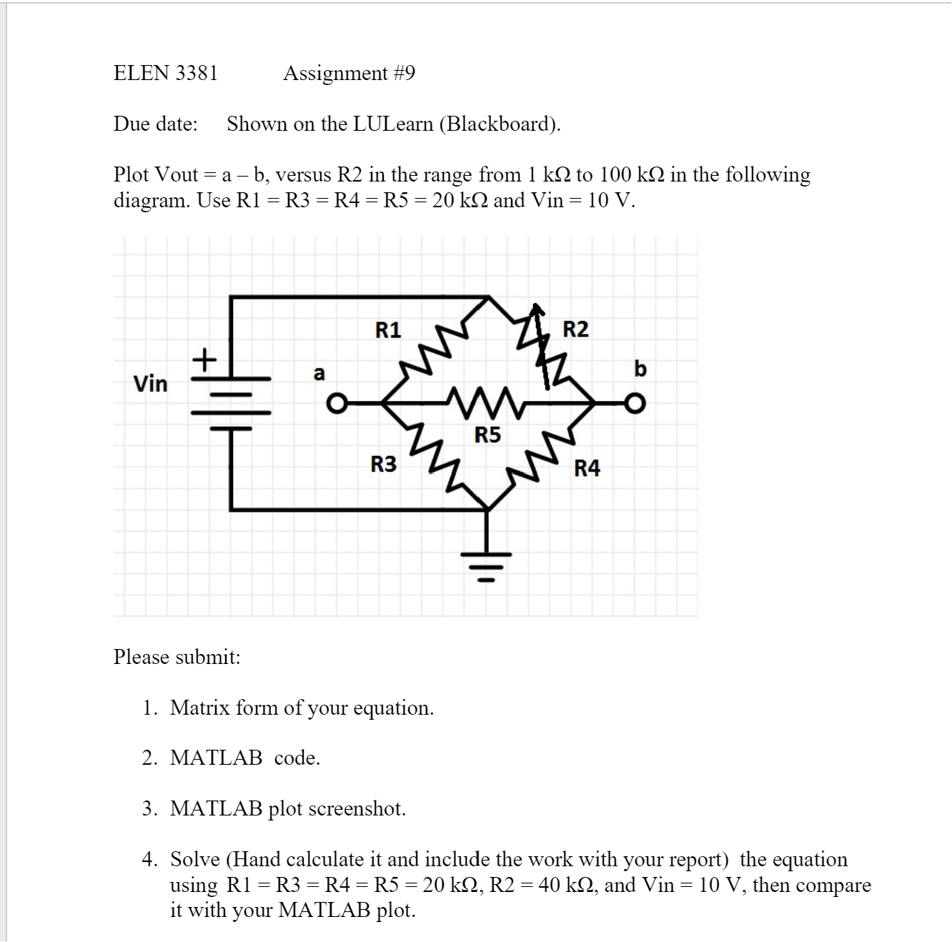 Solved ELEN 3381 ﻿Assignment #9Due date: Shown on the | Chegg.com