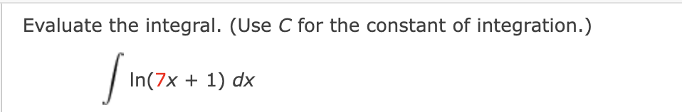 Solved Evaluate the integral. (Use C ﻿for the constant of | Chegg.com