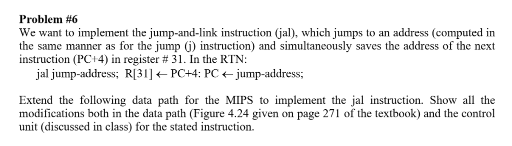 Problem #6 We want to implement the jump-and-link | Chegg.com