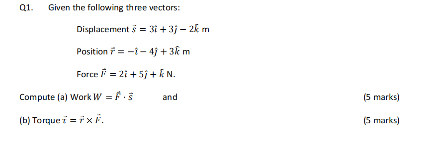 Solved Q1. Given the following three vectors: Displacement | Chegg.com