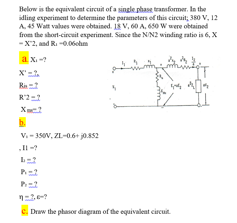 Solved Below is the equivalent circuit of a single phase | Chegg.com