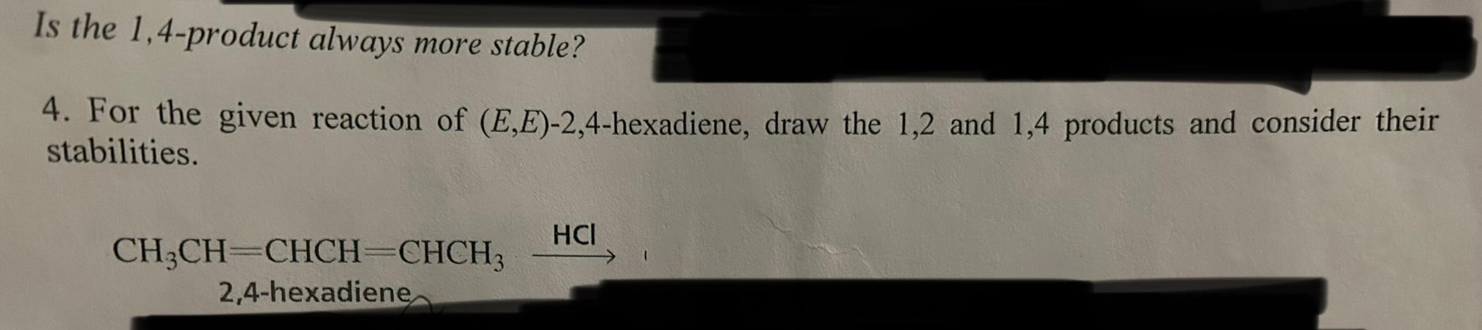 Solved 4. For the given reaction of (E,E)−2,4-hexadiene, | Chegg.com