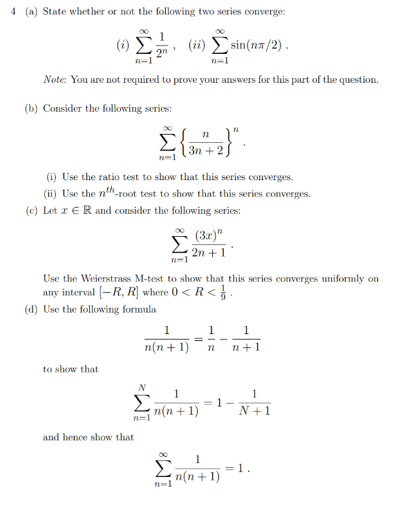 Solved 4 (a) State whether or not the following two series | Chegg.com