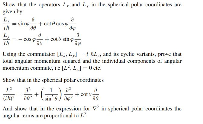 Solved Show that the operators Lx and Ly in the spherical | Chegg.com