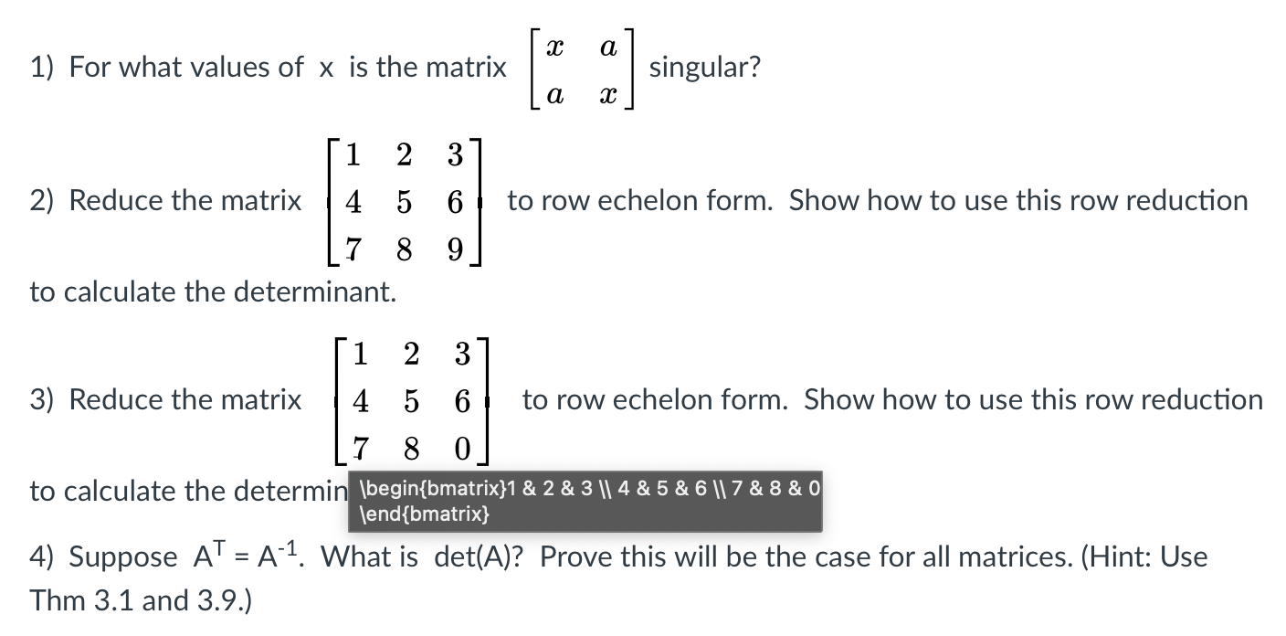 Solved 2 a 1) For what values of x is the matrix singular? a | Chegg.com