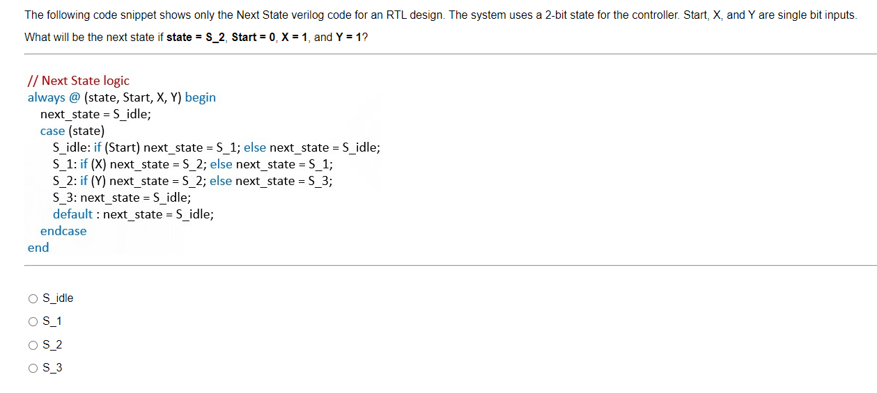Solved The following code snippet shows only the Next State | Chegg.com