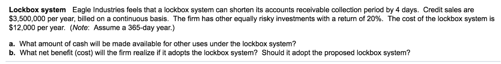 Solved Lockbox system Eagle Industries feels that a lockbox | Chegg.com