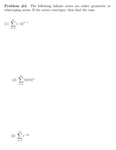 Solved The following infinite series are either geometric or | Chegg.com