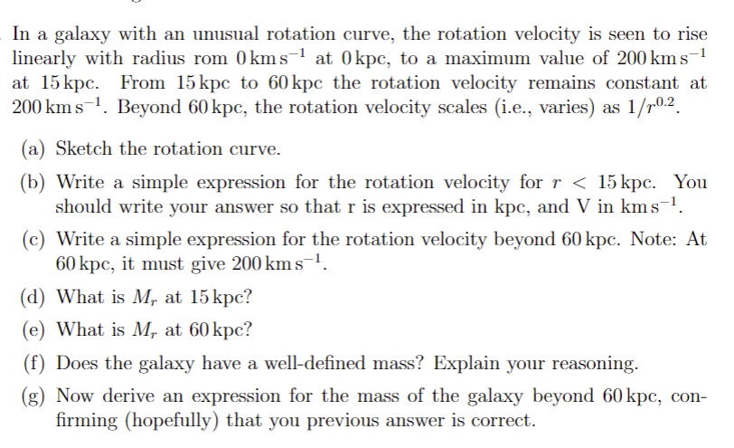 Solved In a galaxy with an unusual rotation curve, the | Chegg.com
