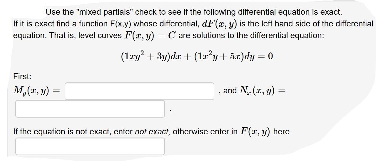 Solved Use the "mixed partials" check to see if the | Chegg.com