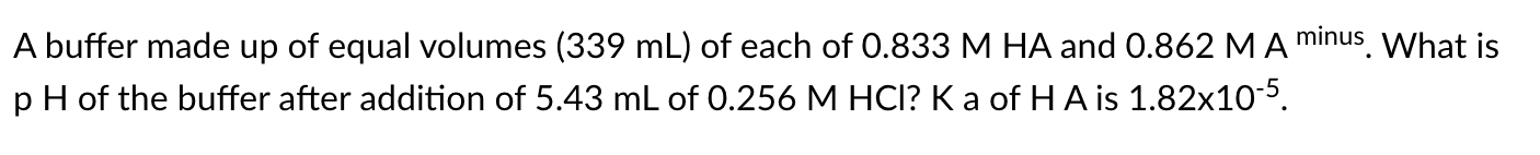 Solved a buffer made up of equal volumes (339 ﻿mL) ﻿A buffer | Chegg.com
