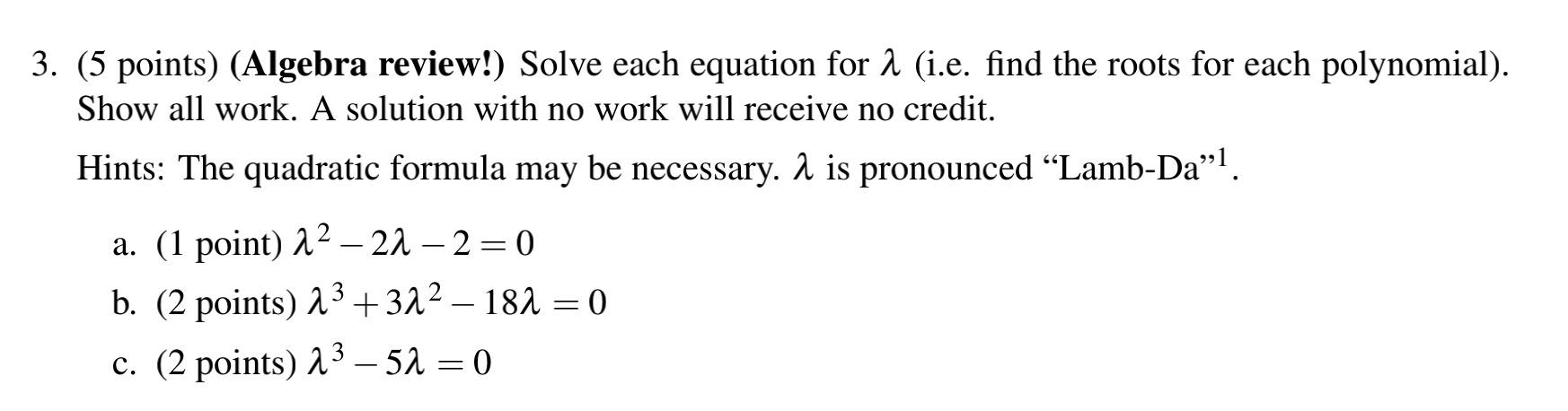 Solved 3. (5 points) (Algebra review!) Solve each equation | Chegg.com