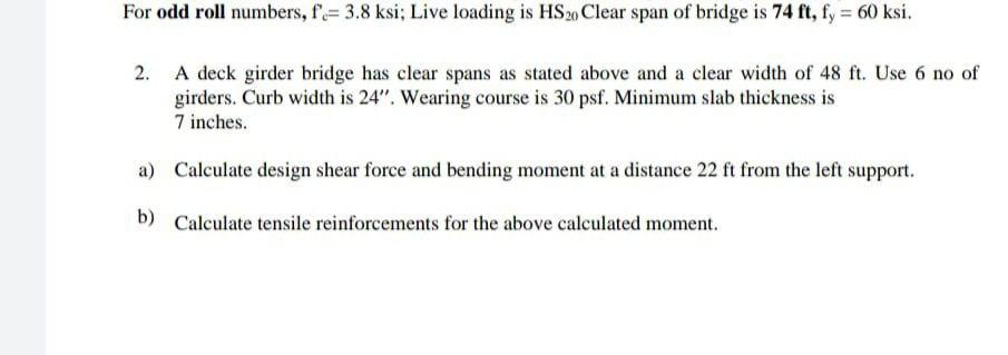 Solved For odd roll numbers, fc′=3.8ksi; Live loading is | Chegg.com