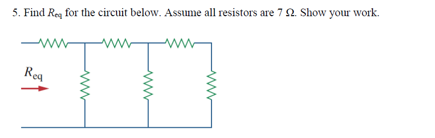 Solved 5. Find Req for the circuit below. Assume all | Chegg.com
