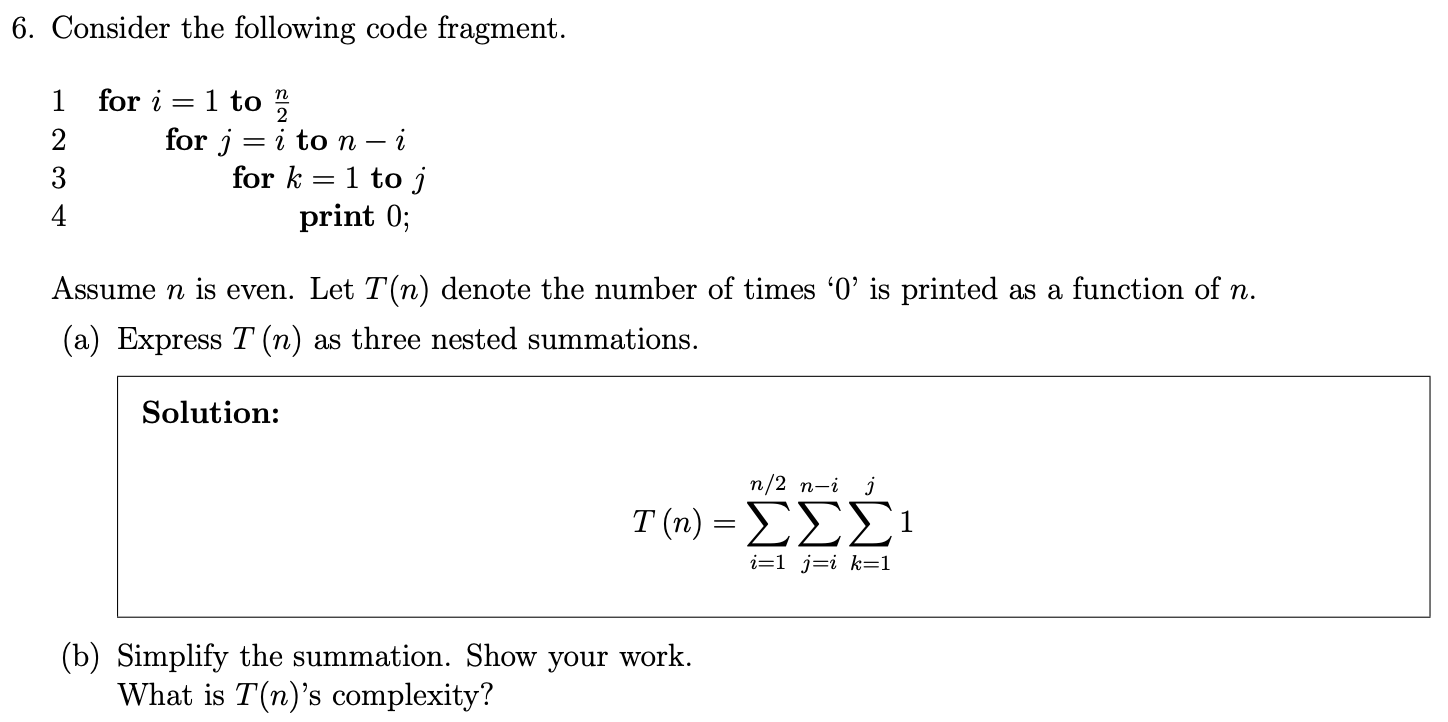 Solved Consider The Following Code Fragmentassume N is