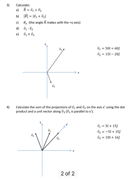 Solved Calculate: R vector = v_1 vector + v_2 vector |R | Chegg.com