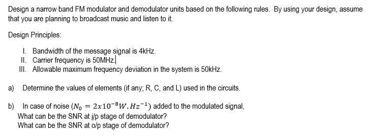 Solved Design a narrow band FM modulator and demodulator | Chegg.com