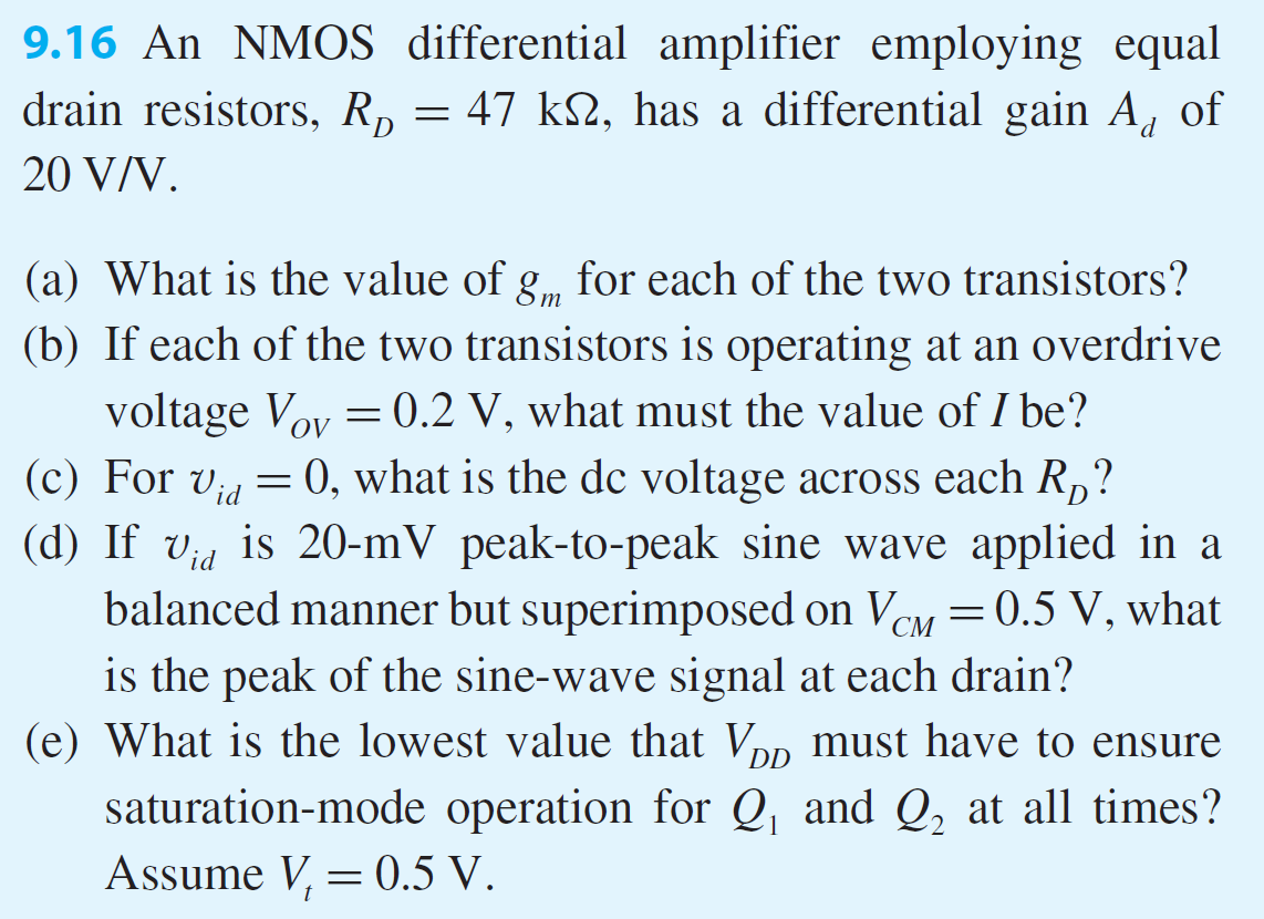 Solved 9.16 An NMOS differential amplifier employing equal | Chegg.com