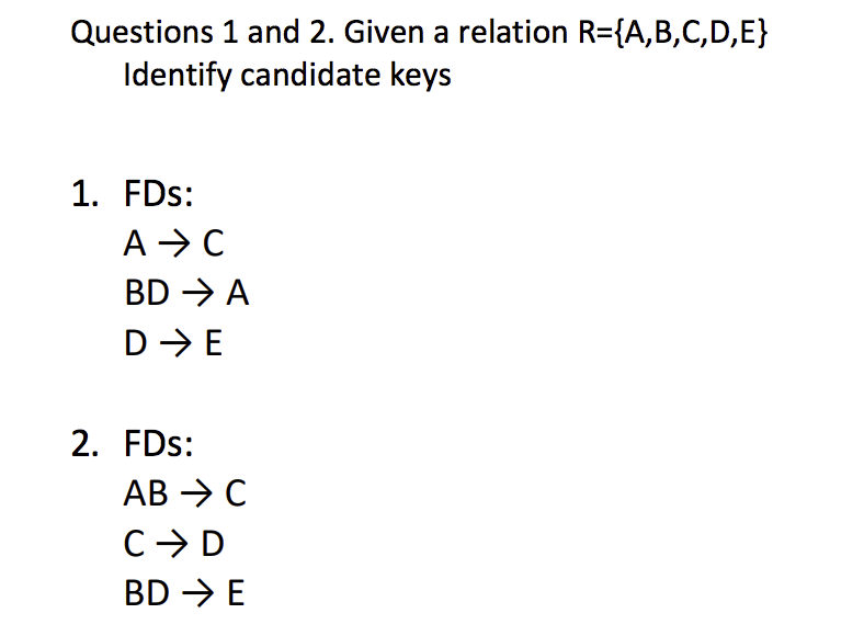 Solved Questions 1 and 2. Given a relation R [A,B,C,D,E) | Chegg.com