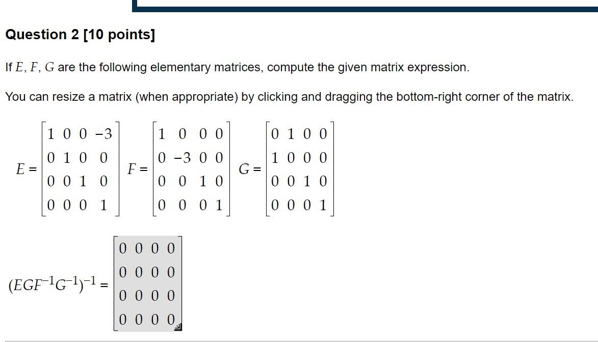 Solved If E,F,G are the following elementary matrices, | Chegg.com