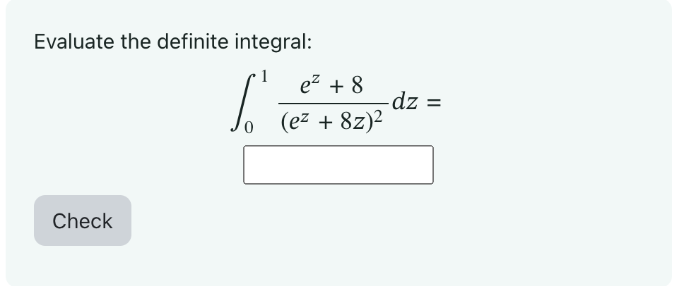 Solved Evaluate The Definite Integral ∫01 Ez 8z 2ez 8dz