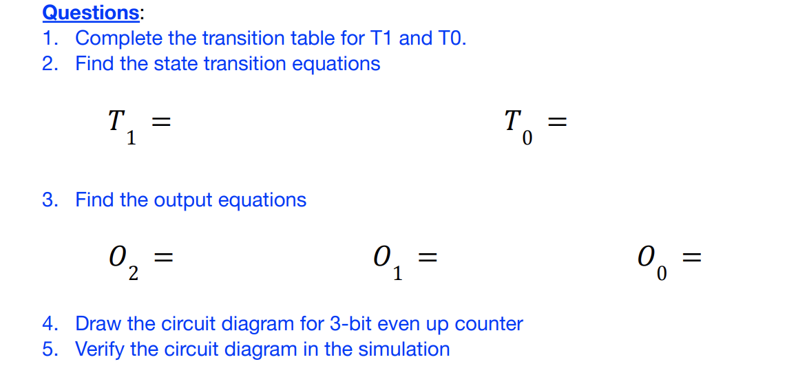 Solved Part 2: 3-bit Even Up Counter (Using T flip flop) | Chegg.com