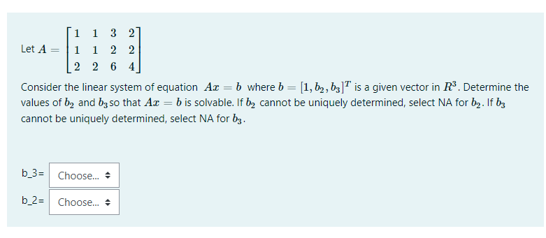 Solved Let A=⎣⎡112112326224⎦⎤ Consider the linear system of | Chegg.com