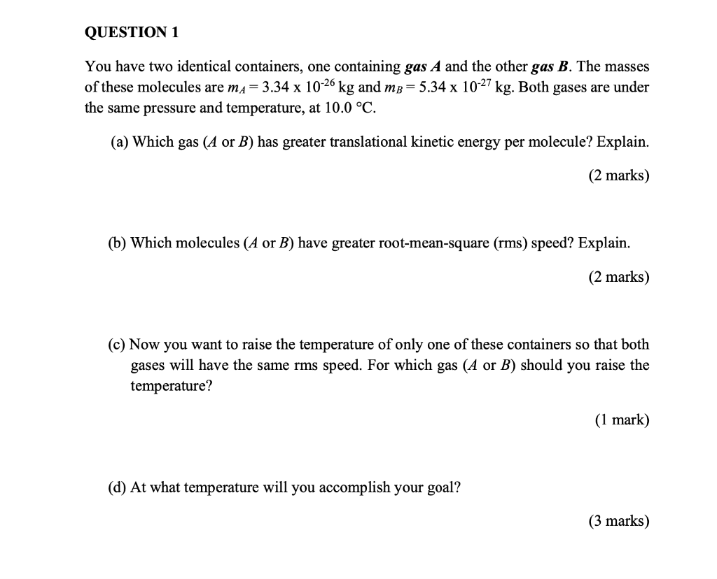 Solved QUESTION 1 You have two identical containers, one | Chegg.com