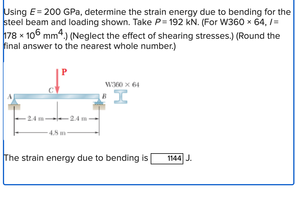 Solved Using E=200GPa, determine the strain energy due to | Chegg.com