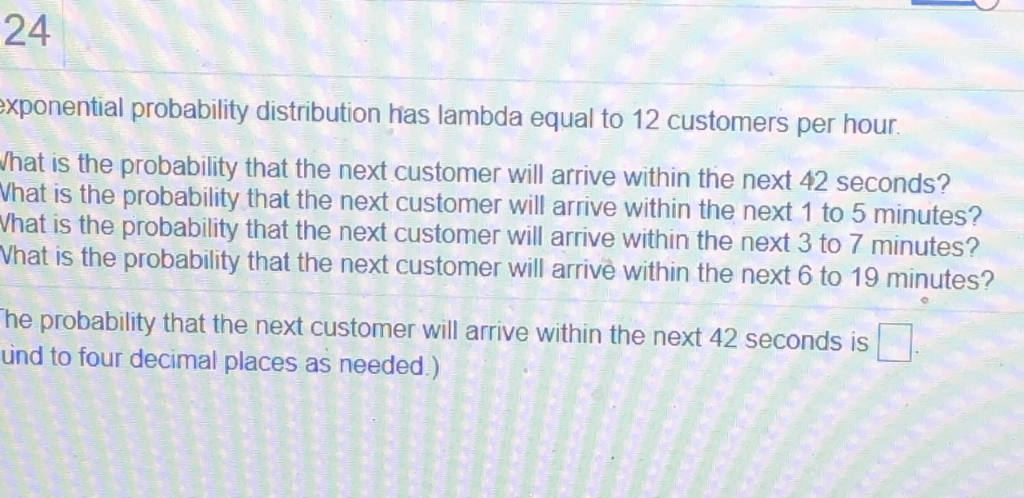 Solved 24. Exponential probability distribution has lambda | Chegg.com