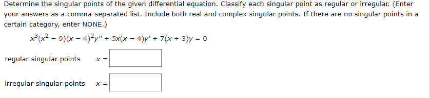 Solved Determine the singular points of the given | Chegg.com