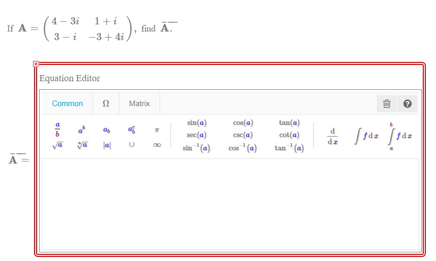 Solved 4-3i If A= ( 1+i -3 + 4i find A. 3- i Equation Editor | Chegg.com