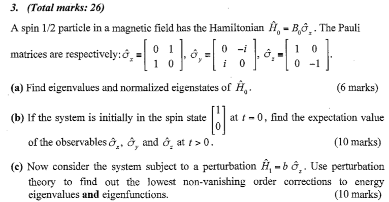 Solved 3. (Total marks: 26) A spin 1/2 particle in a | Chegg.com