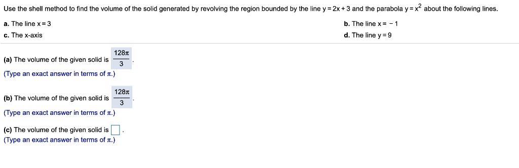 Solved Use the shell method to find the volume of the solid | Chegg.com