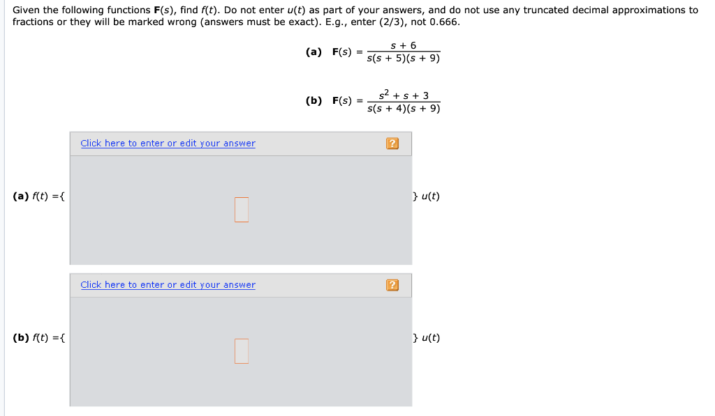 Solved Given the following functions F(s), find f(t). Do not | Chegg.com