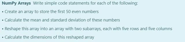 Solved Numpy Arrays Write simple code statements for each of | Chegg.com