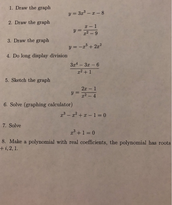 Solved 1. Draw the graph y-3x3-x-8 2. Draw the graph z-1 3. | Chegg.com