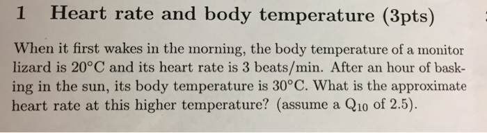 Solved Heart rate and body temperature (3pt:s When it first | Chegg.com